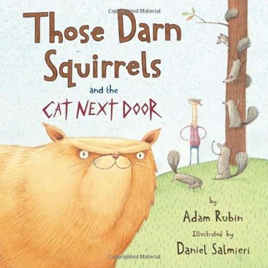 Book Review: Those Darn Squirrels and the Cat Next Door by Adam Rubin ...