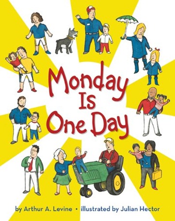 Book Review: Monday Is One Day by Arthur A. Levine – Waking Brain Cells