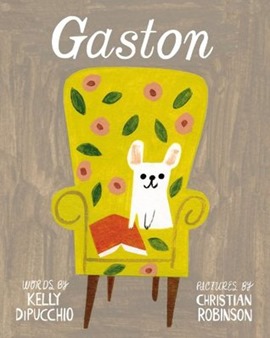 Review: Gaston by Kelly DiPucchio – Waking Brain Cells