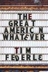 The Great American Whatever by Tim Federle – Waking Brain Cells