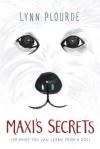 Maxi’s Secrets by Lynn Plourde – Waking Brain Cells